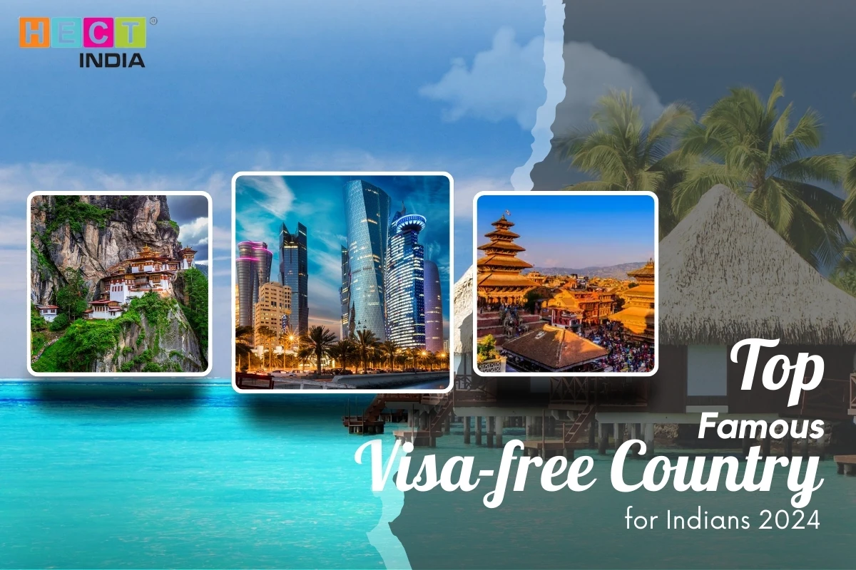 Visa Free Countries for Indians to Visit in 202 - HECT India